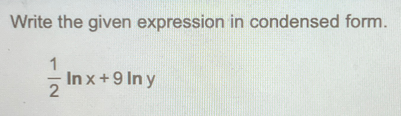 Solved Write the given expression in condensed | Chegg.com