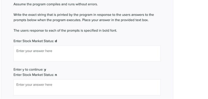 Solved Assume the program compiles and runs without errors. | Chegg.com