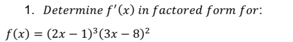 Solved Using the product rule, determine f'(x) ﻿in factored | Chegg.com
