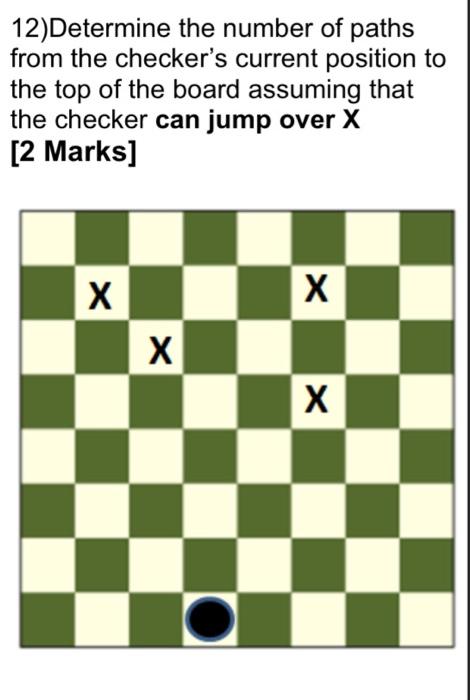 Solved 12)Determine the number of paths from the checker's | Chegg.com