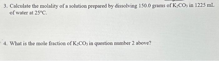 3. Calculate the molality of a solution prepared by | Chegg.com