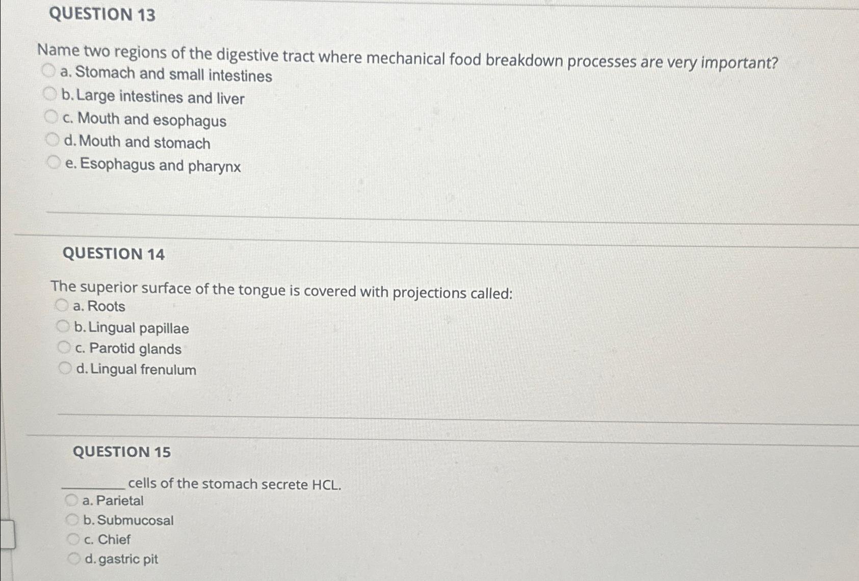Solved QUESTION 13Name two regions of the digestive tract | Chegg.com