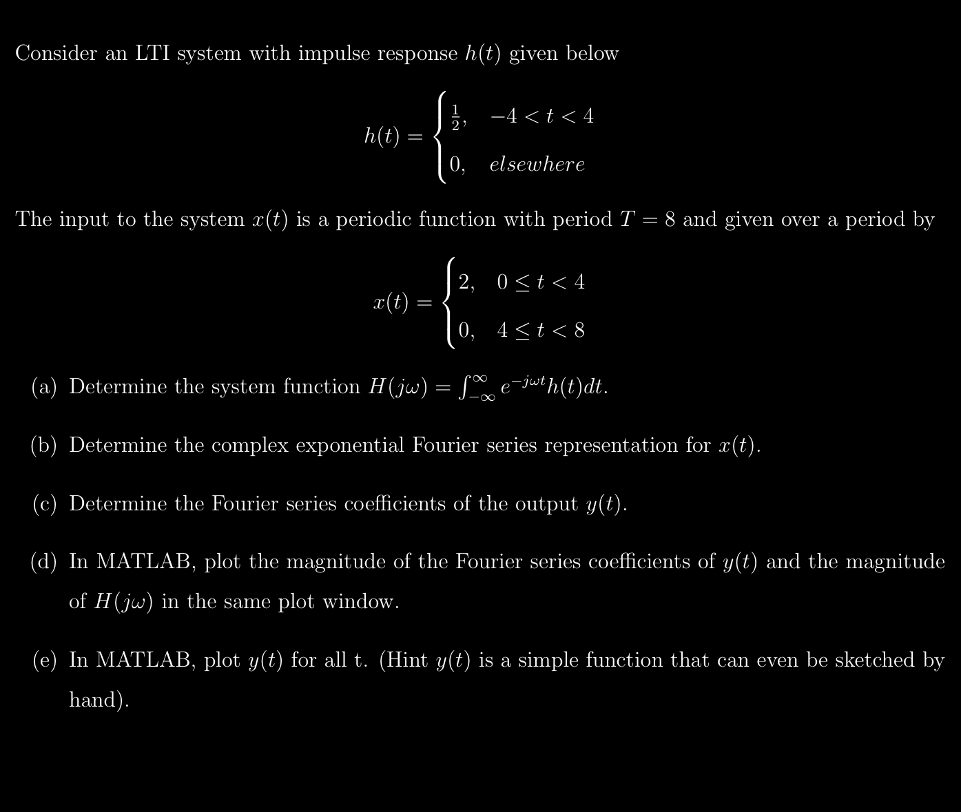 Consider an LTI system with impulse response h(t) | Chegg.com