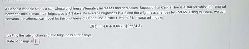 Solved A Cepheid variable slar is a star whose brightness | Chegg.com