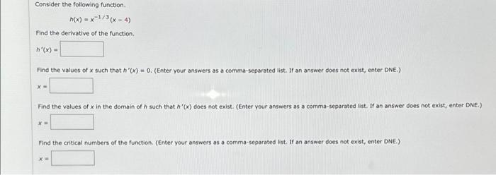 Solved Consider the following function. h(x)=x−1/3(x−4) Find | Chegg.com