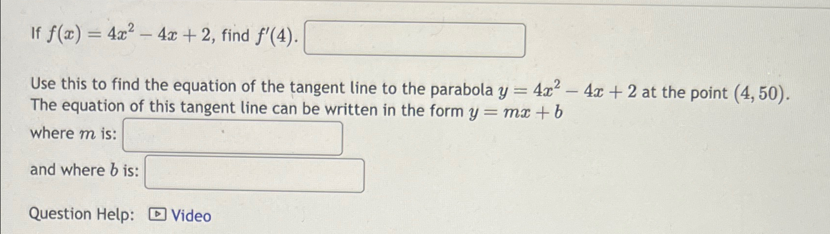 Solved If f(x)=4x2-4x+2, ﻿find f'(4).Use this to find the | Chegg.com