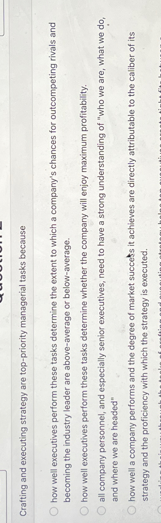 Solved Crafting and executing strategy are top-priority | Chegg.com