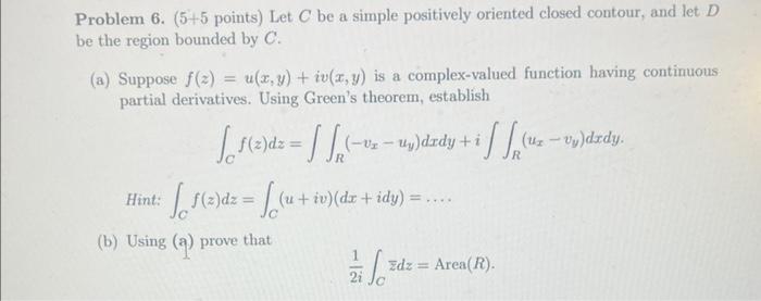 Solved Problem 6 . (5+5 points) Let C be a simple positively | Chegg.com