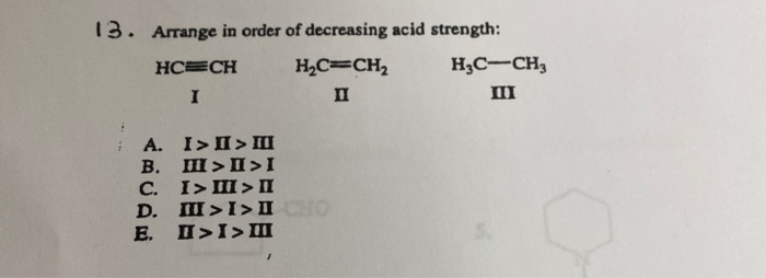Solved 13. Arrange in order of decreasing acid strength: | Chegg.com