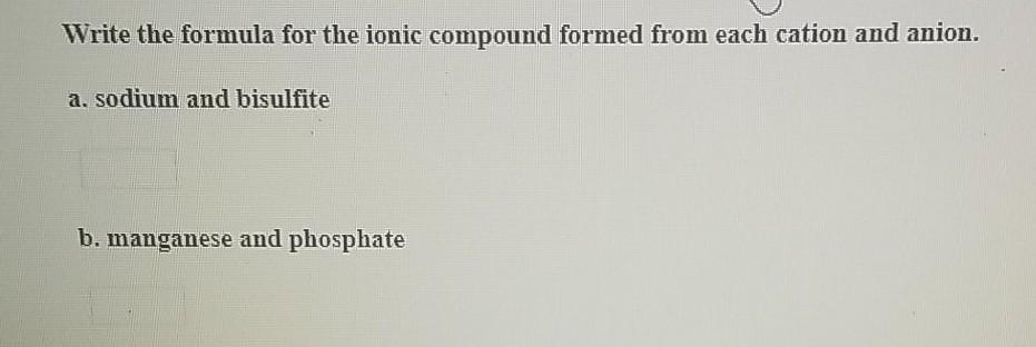 Solved Write the formula for the ionic compound formed from | Chegg.com