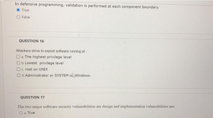 Solved In defensive programming, validation is performed at | Chegg.com