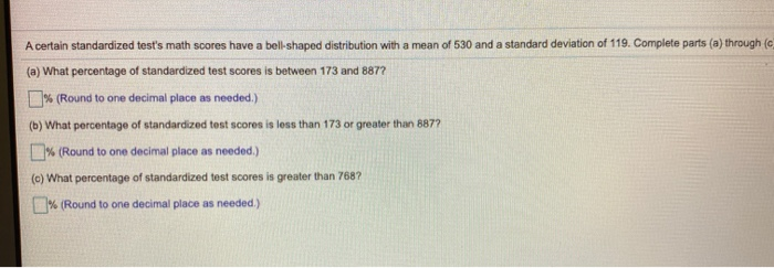 Solved A certain standardized test math scores have a bell | Chegg.com