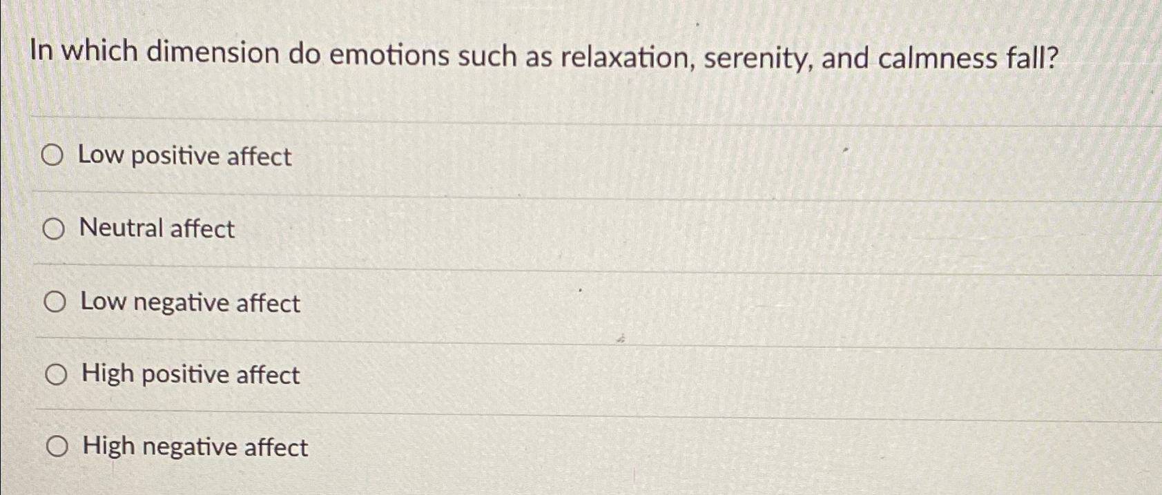 Solved In which dimension do emotions such as relaxation, | Chegg.com