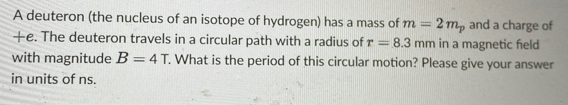 Solved A deuteron (the nucleus of an isotope of hydrogen) | Chegg.com