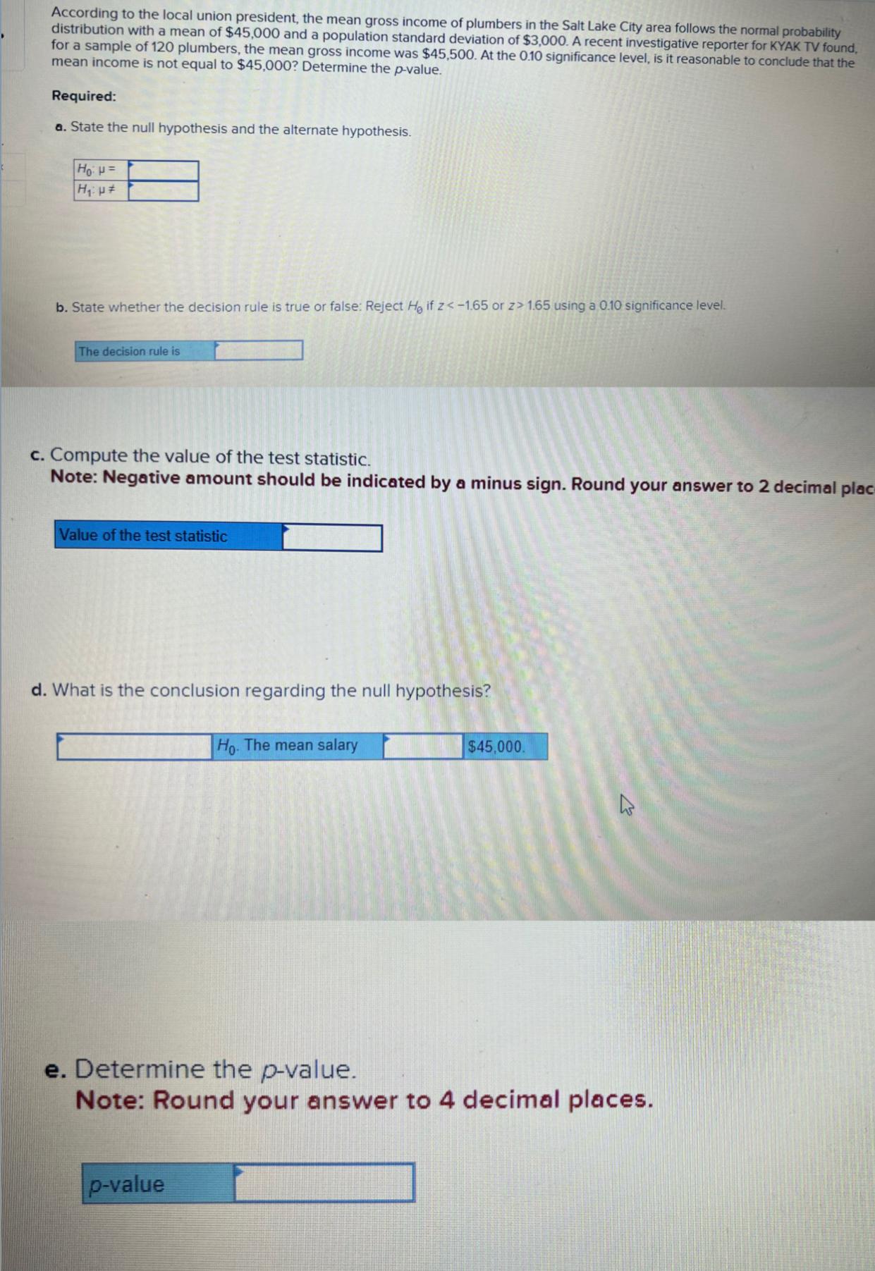 Solved According to the local union president, the mean | Chegg.com