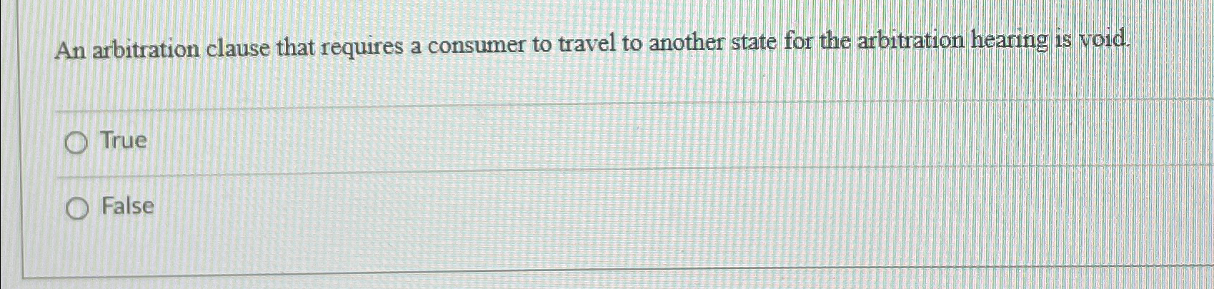 Solved An arbitration clause that requires a consumer to | Chegg.com