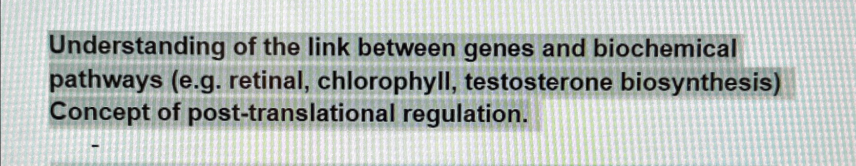 Solved Understanding of the link between genes and | Chegg.com