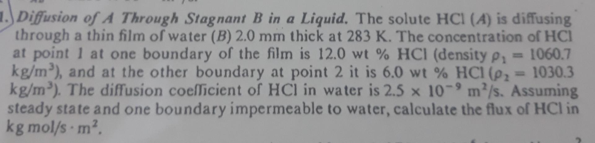 Diffusion of A Through Stagnant B in a Liquid. The | Chegg.com