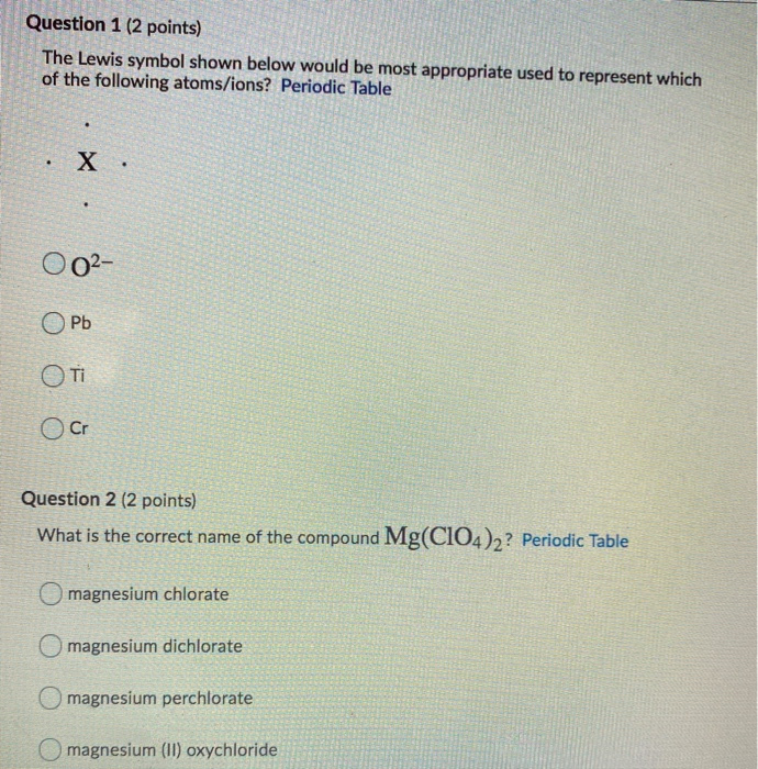 Solved Question 1 (2 points) The Lewis symbol shown below | Chegg.com