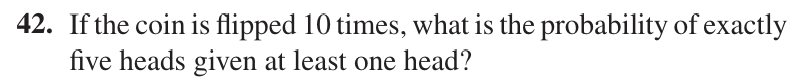 Solved If the coin is flipped 10 ﻿times, what is the | Chegg.com