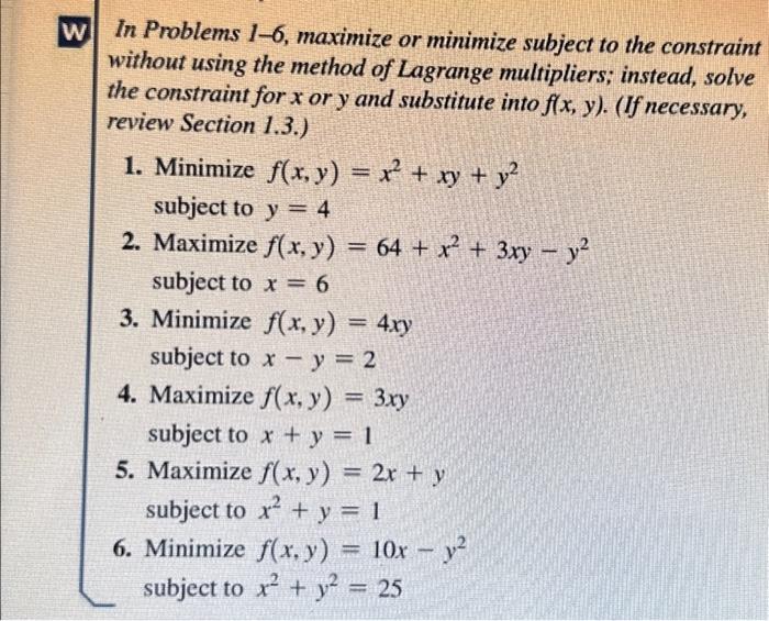 Solved In Problems 1-6, maximize or minimize subject to the | Chegg.com