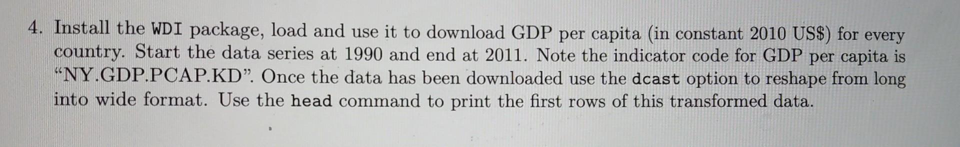 Solved Install the WDI package, load and use it to download | Chegg.com