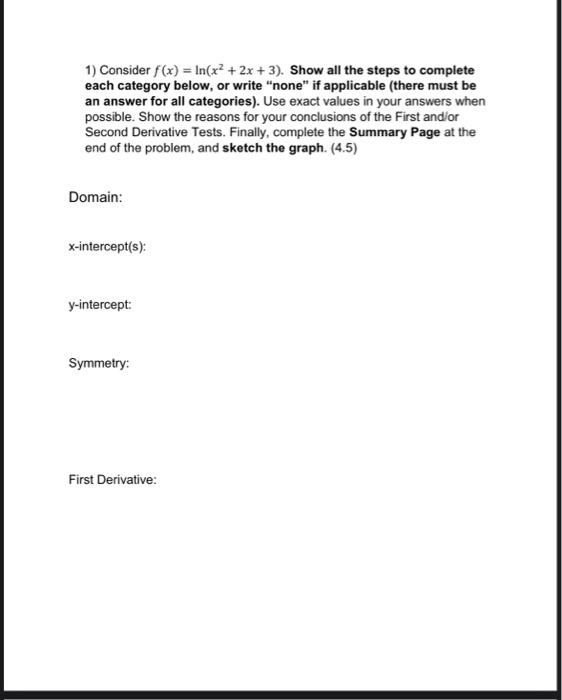 Solved 1) Consider f(x)=ln(x2+2x+3). Show all the steps to | Chegg.com
