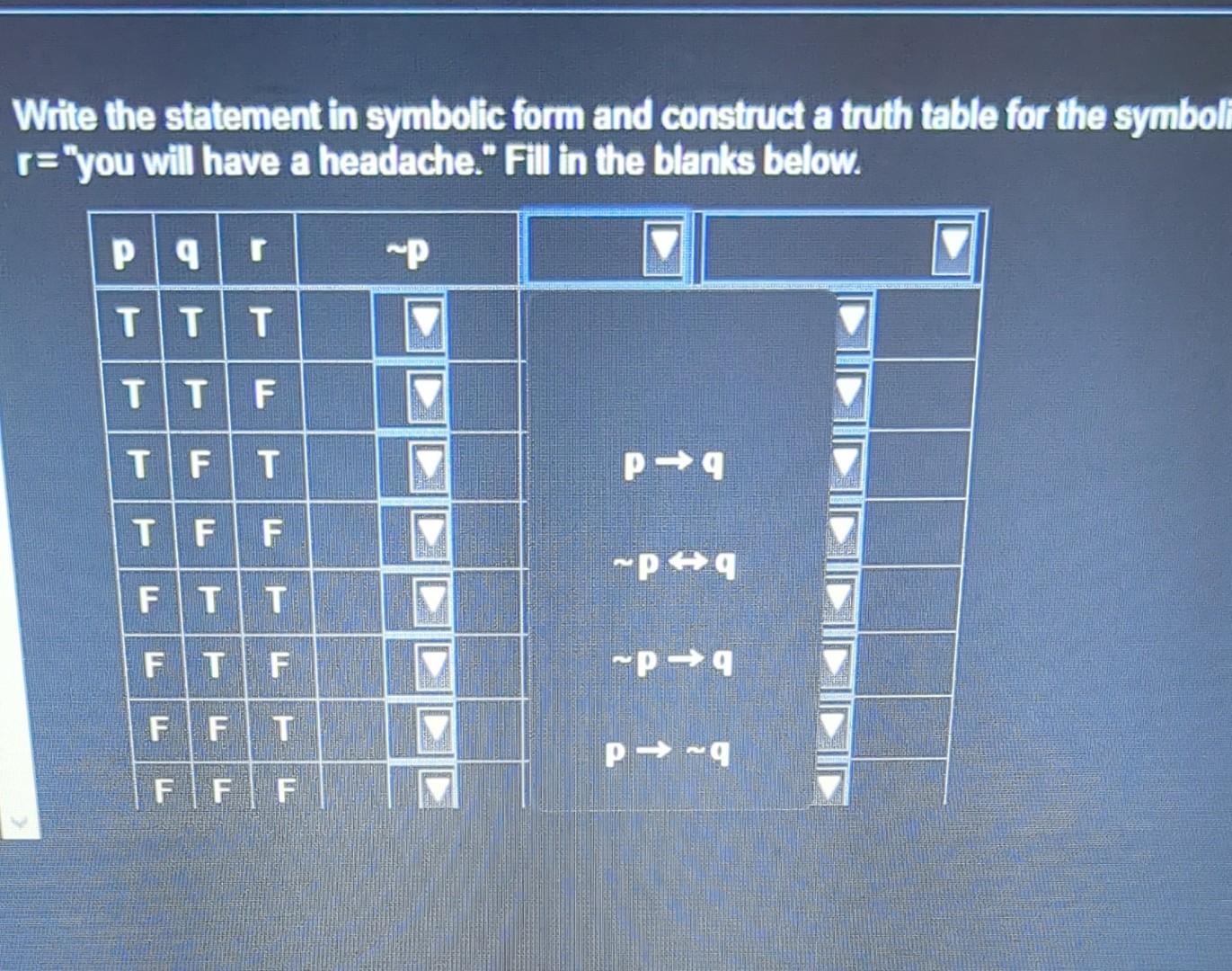 Solved Wirte the statement in symbolic form. Then construct | Chegg.com