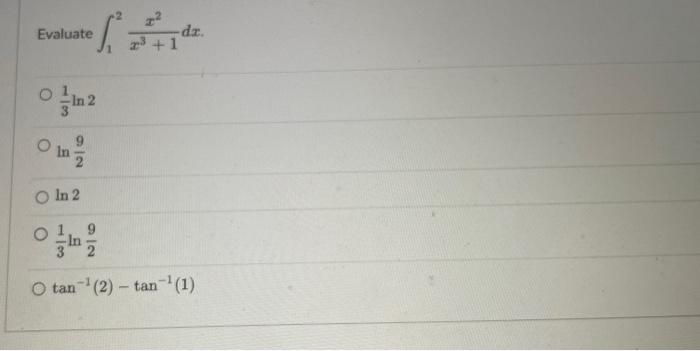 Solved raluate ∫12x3+1x2dx 31ln2 ln29 ln2 31ln29 | Chegg.com