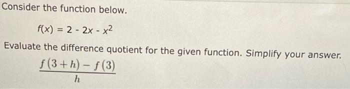 Solved Consider the function below. f(x) = 2 - 2x - x2 | Chegg.com