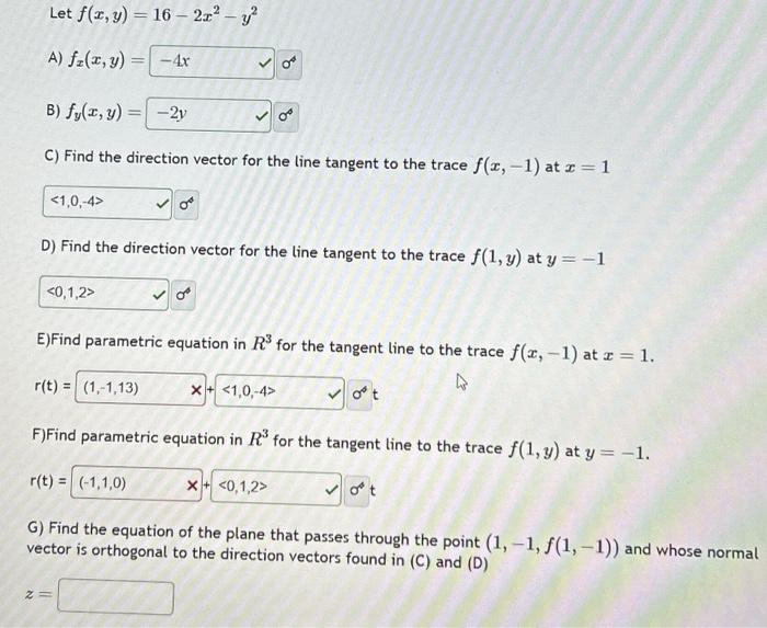 Solved Let F X Y 16−2x2−y2 A Fx X Y B Fy X Y C Find