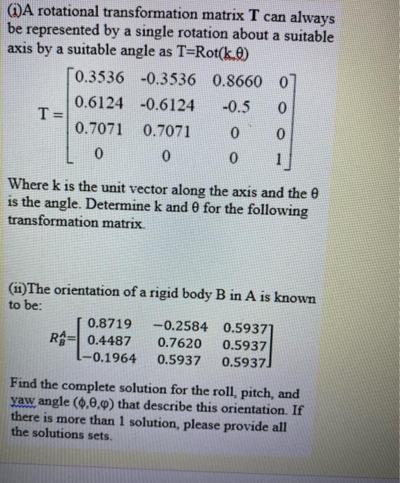 (1) A rotational transformation matrix T can always | Chegg.com