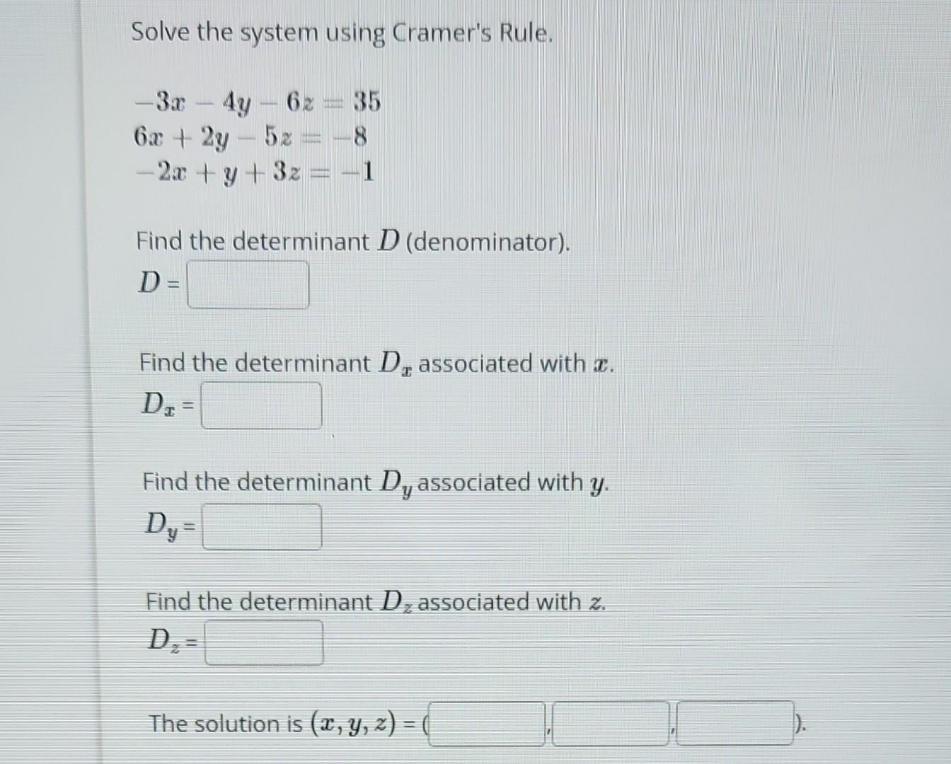 Solved Solve the system using Cramer's Rule. | Chegg.com