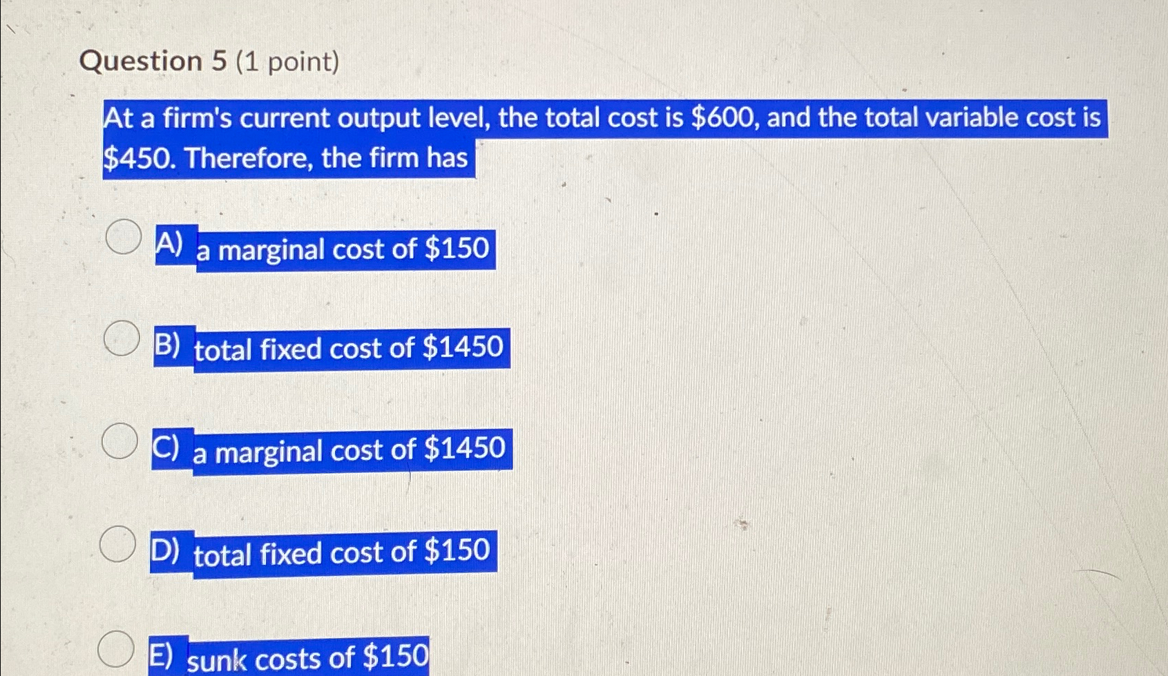 Solved Question 5 (1 ﻿point)At a firm's current output | Chegg.com