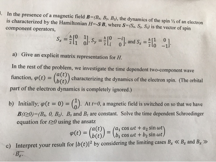 Solved . In the presence of a magnetic field B=(Bx, By, Bz), | Chegg.com