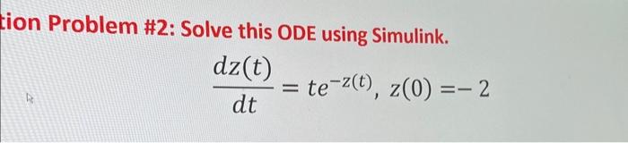 Solved tion Problem \#2: Solve this ODE using Simulink. | Chegg.com