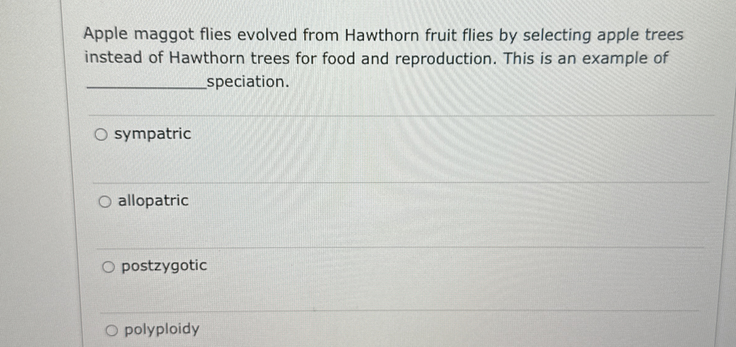 Solved Apple maggot flies evolved from Hawthorn fruit flies | Chegg.com