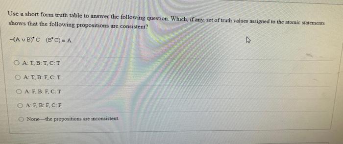 Use a short form truth table to answer the following | Chegg.com