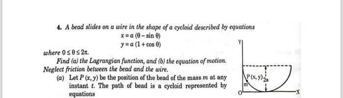 Solved 4. A bead slides on a wire in the shape of a cycloid | Chegg.com