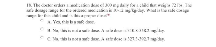 Solved 18. The doctor orders a medication dose of 300mg | Chegg.com