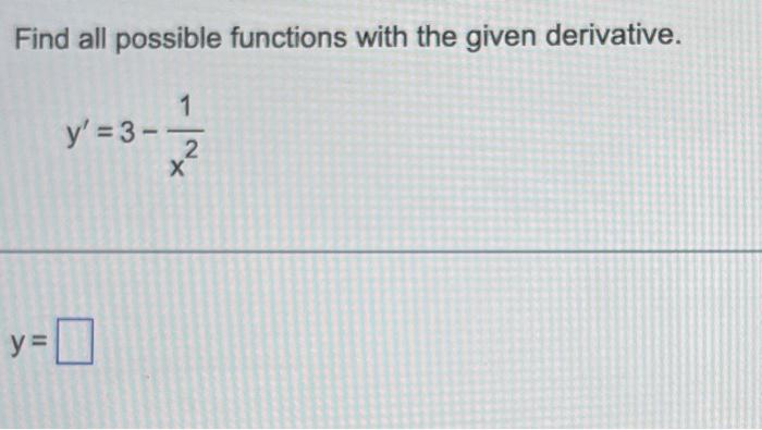 Solved Find all possible functions with the given | Chegg.com