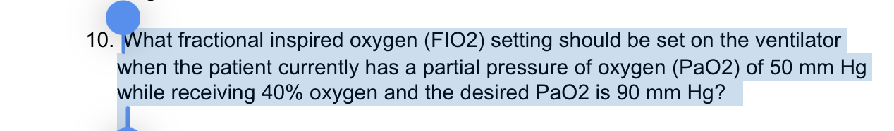 Solved What fractional inspired oxygen (FIO2) ﻿setting | Chegg.com