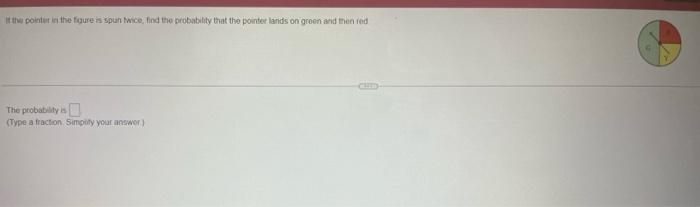 Solved It the pointer in the figure is spun twice, find the | Chegg.com