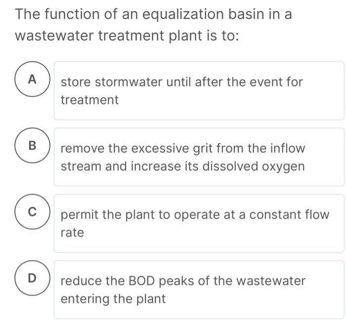 Solved The function of an equalization basin in a wastewater | Chegg.com
