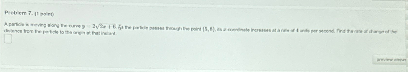 Solved Problem 7. (1 ﻿point)A particle is moving along the | Chegg.com