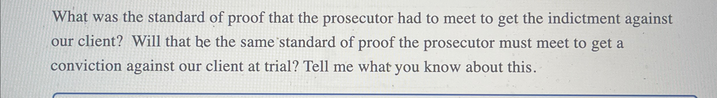 Solved What was the standard of proof that the prosecutor | Chegg.com