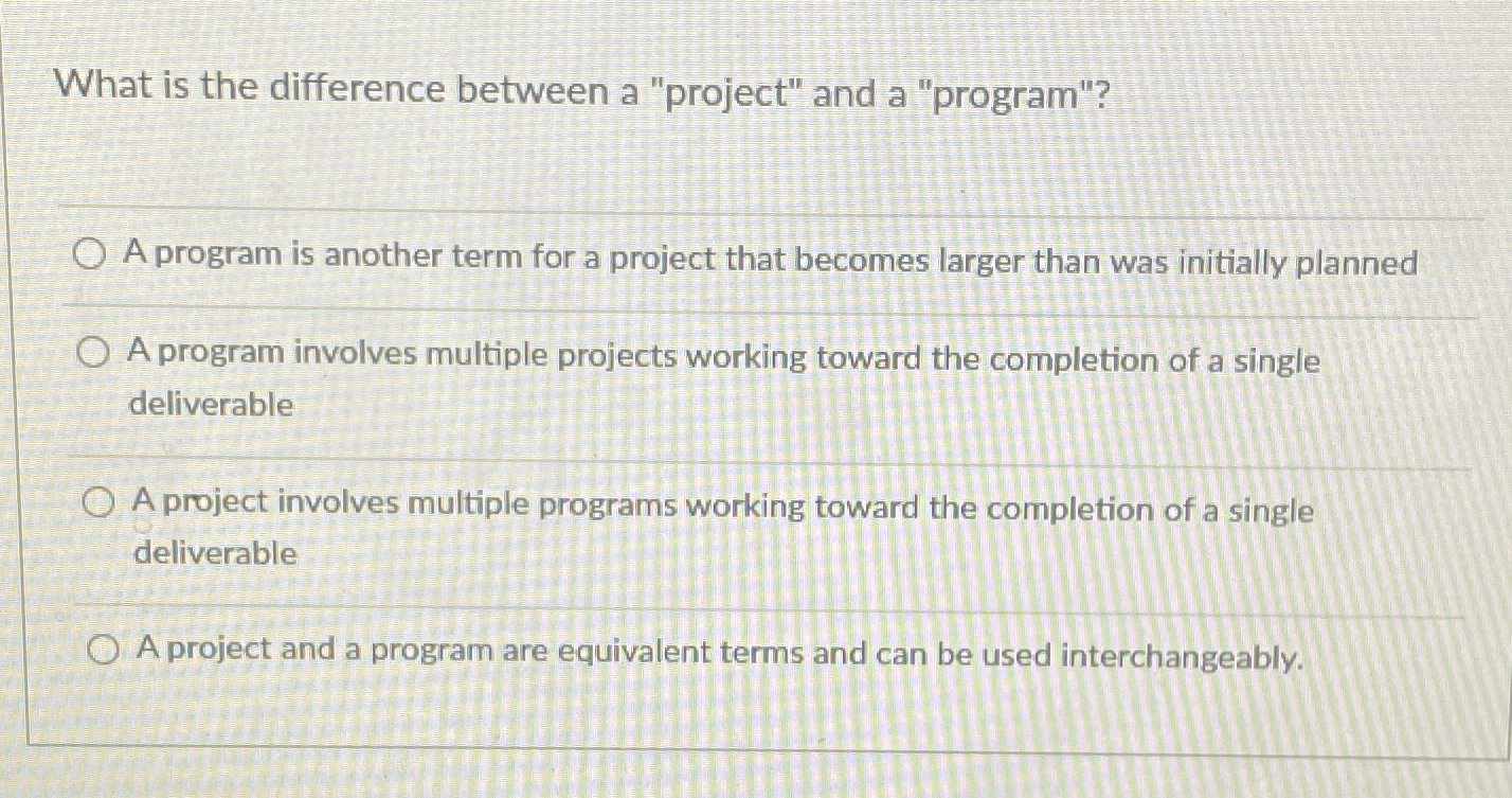 Solved What is the difference between a "project" and a | Chegg.com