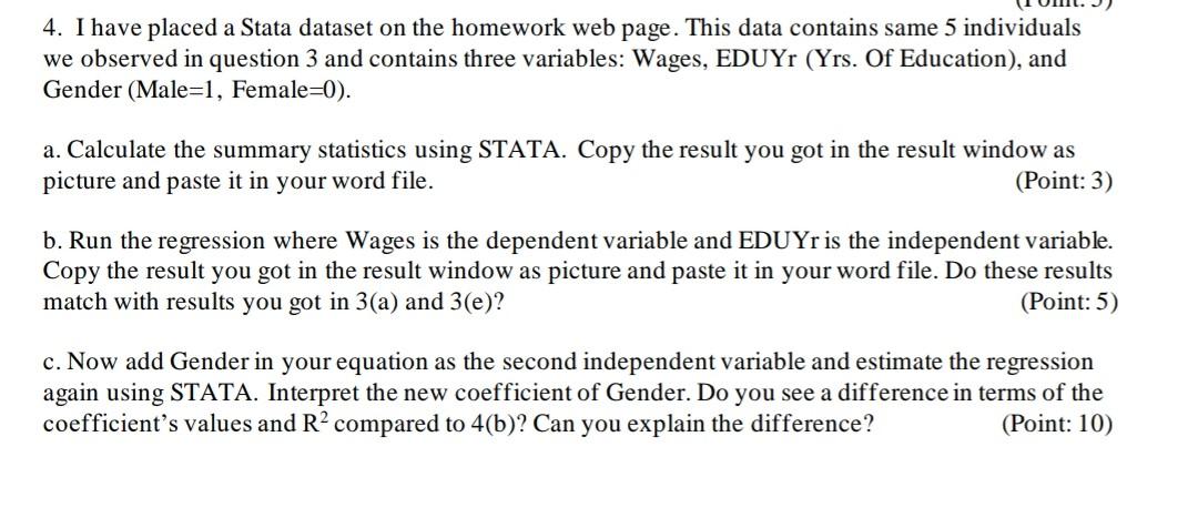 Solved 4. I have placed a Stata dataset on the homework web | Chegg.com