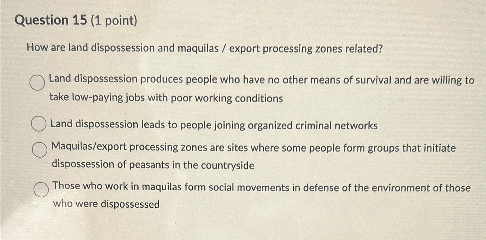 Solved Question 15 (1 ﻿point)How are land dispossession and | Chegg.com