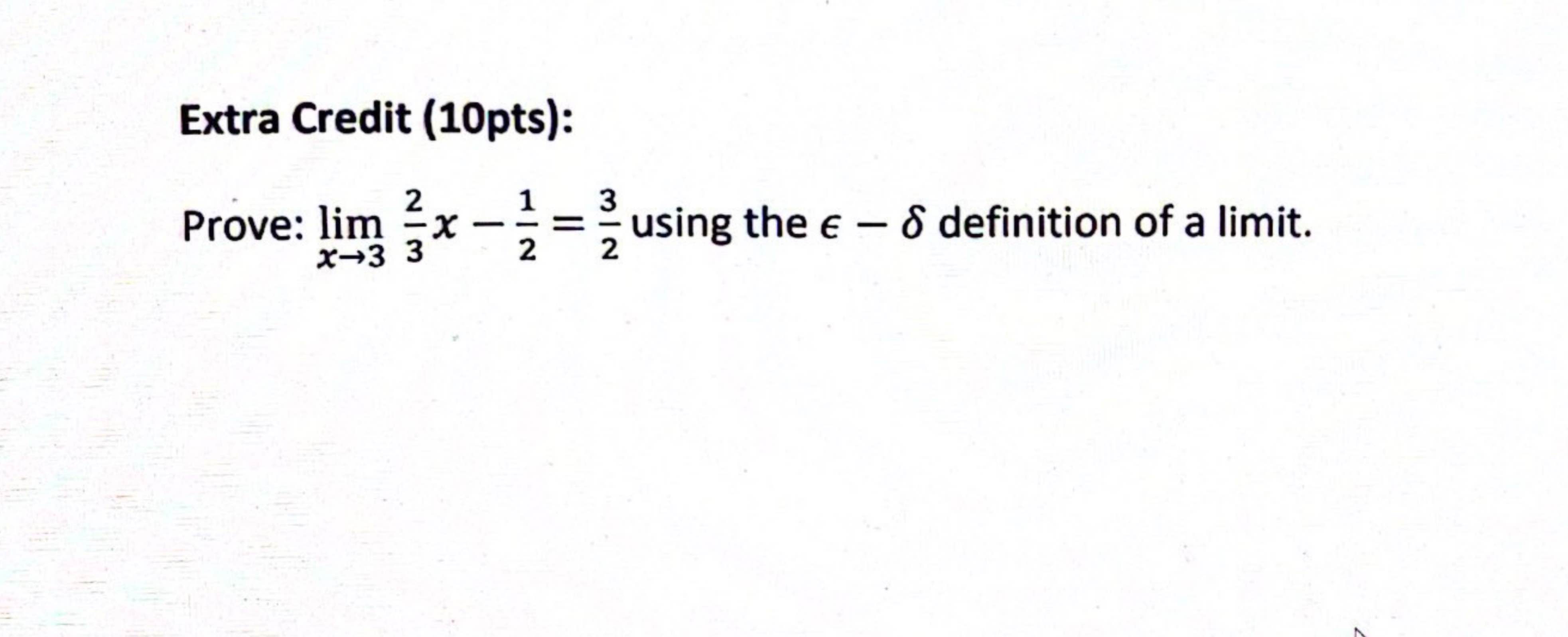 Solved Prove: limx→323x-12=32 ﻿using the εlon-δ ﻿definition | Chegg.com